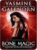 Bone Magic by Yasmine Galenorn