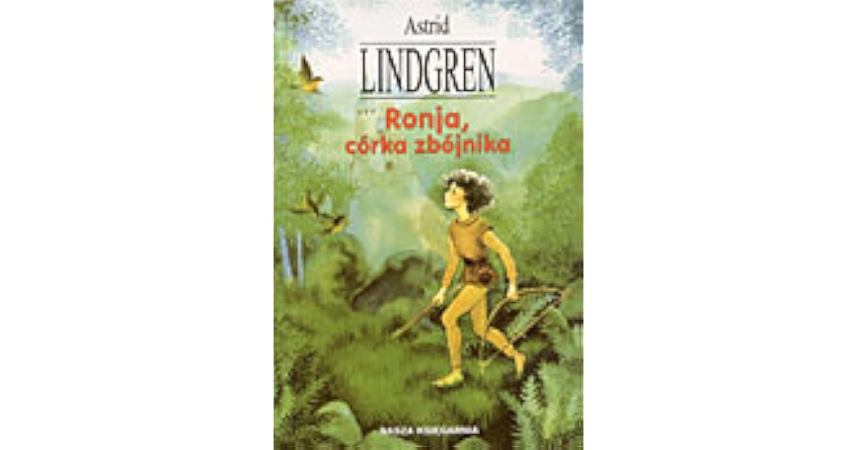 Ronja, córka zbójnika by Astrid Lindgren
