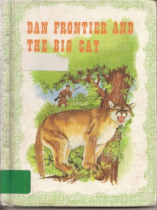 Dan Frontier and the Big Cat by William Hurley