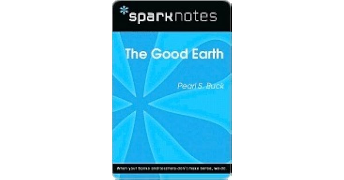 Good Earth (SparkNotes Literature Guide) by SparkNotes