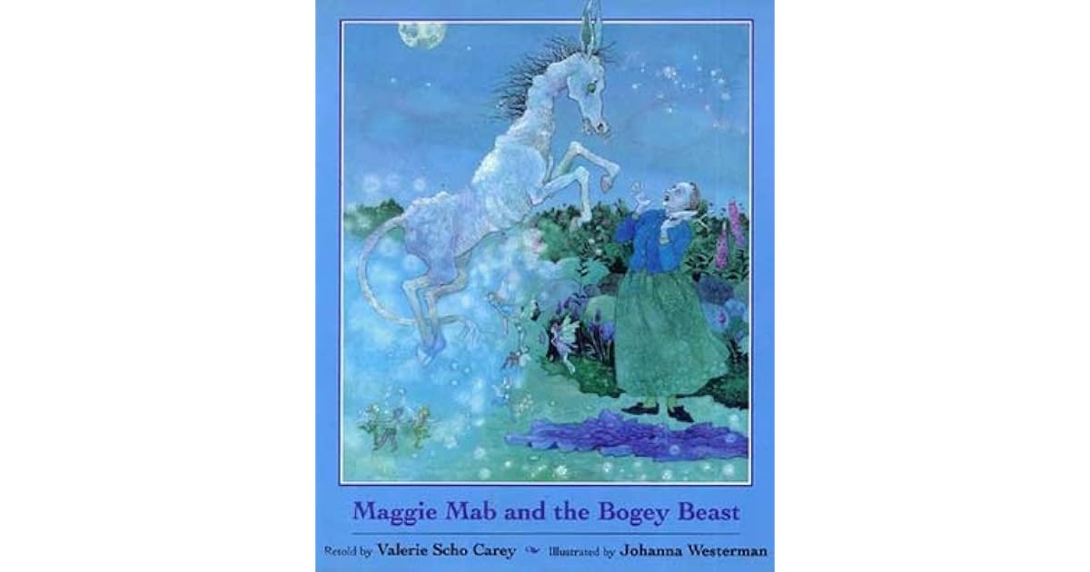Maggie Mab and the Bogey Beast by Valerie Scho Carey