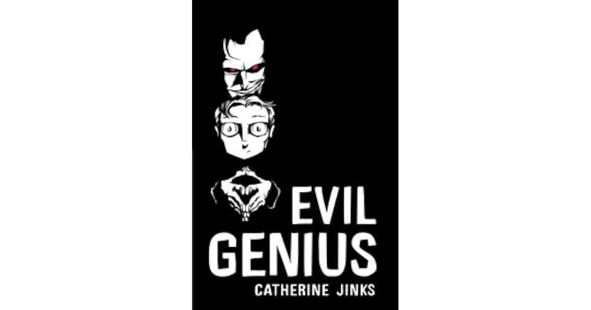 Evil Genius by Catherine Jinks