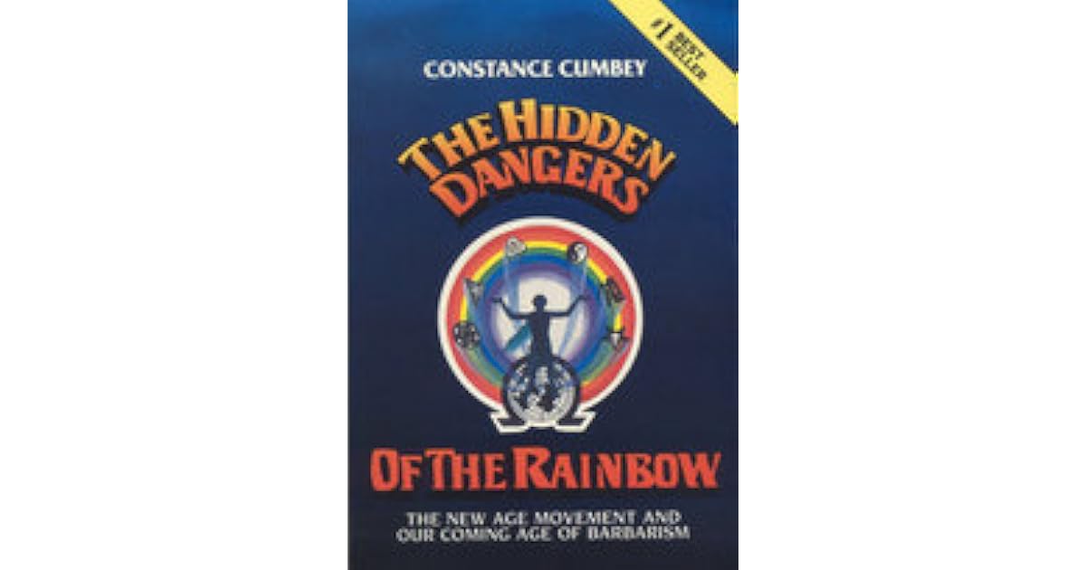 The Hidden Dangers of the Rainbow: The New Age Movement and Our Coming ...