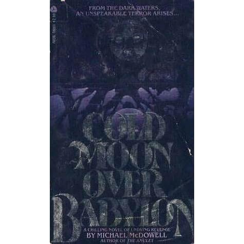Cold Moon Over Babylon by Michael McDowell — Reviews, Discussion ...
