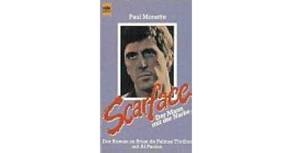 Scarface by Paul Monette