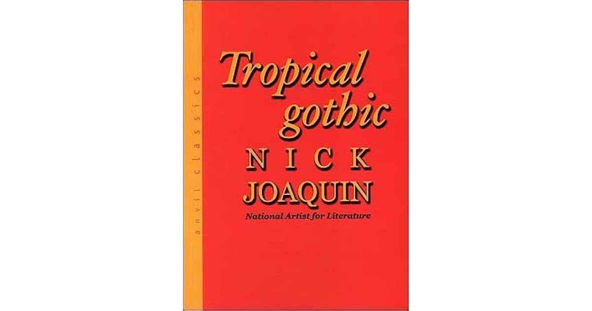 Tropical Gothic by Nick Joaquín