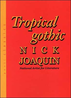 Tropical Gothic by Nick Joaquín