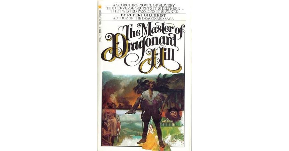 The Master of Dragonard Hill (Dragonard, #2) by Rupert Gilchrist
