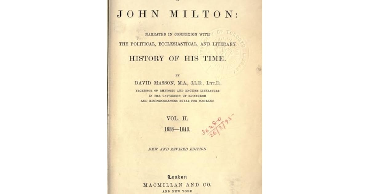 The Life of John Milton: Narrated in connexion with the political ...