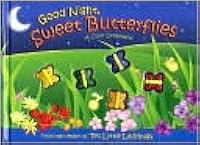 Good Night, Sweet Butterflies: A Color Dreamland by Dawn Bentley