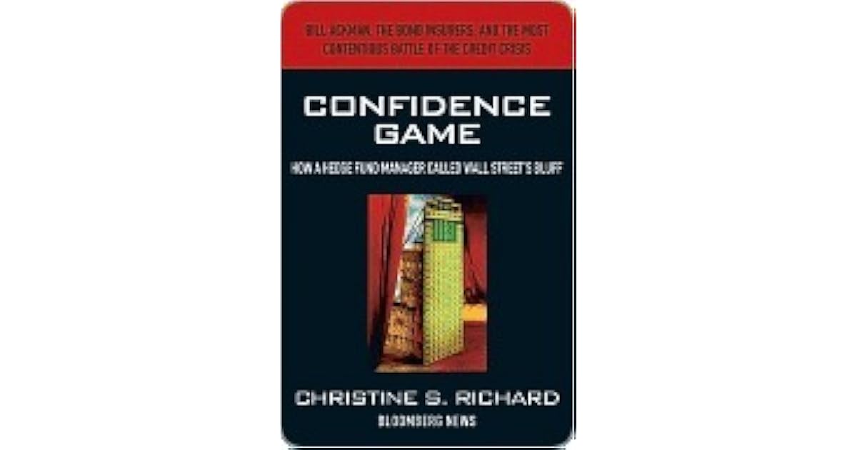 Confidence Game: How Hedge Fund Manager Bill Ackman Called Wall Street ...