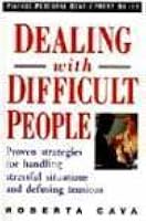 Dealing With Difficult People: Proven Strategies for Handling Stressful ...