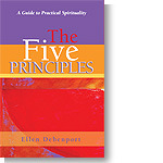 The Five Principles: A Guide To Practical Spirituality by Ellen Debenport