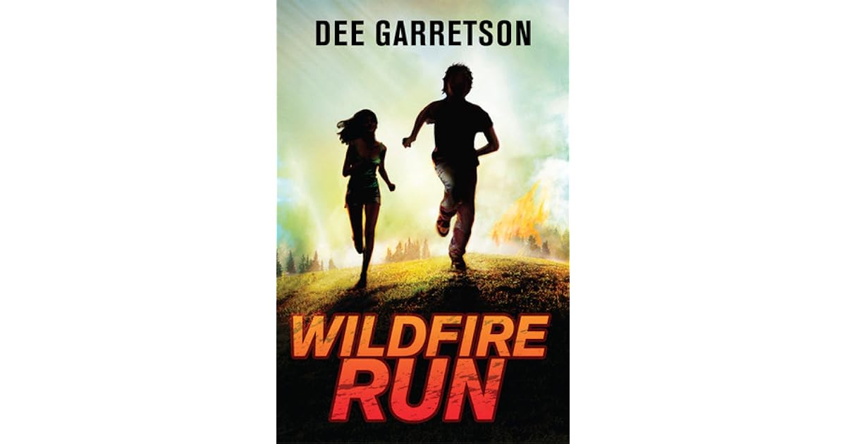 Wildfire Run by Dee Garretson