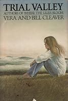 Trial Valley by Vera Cleaver