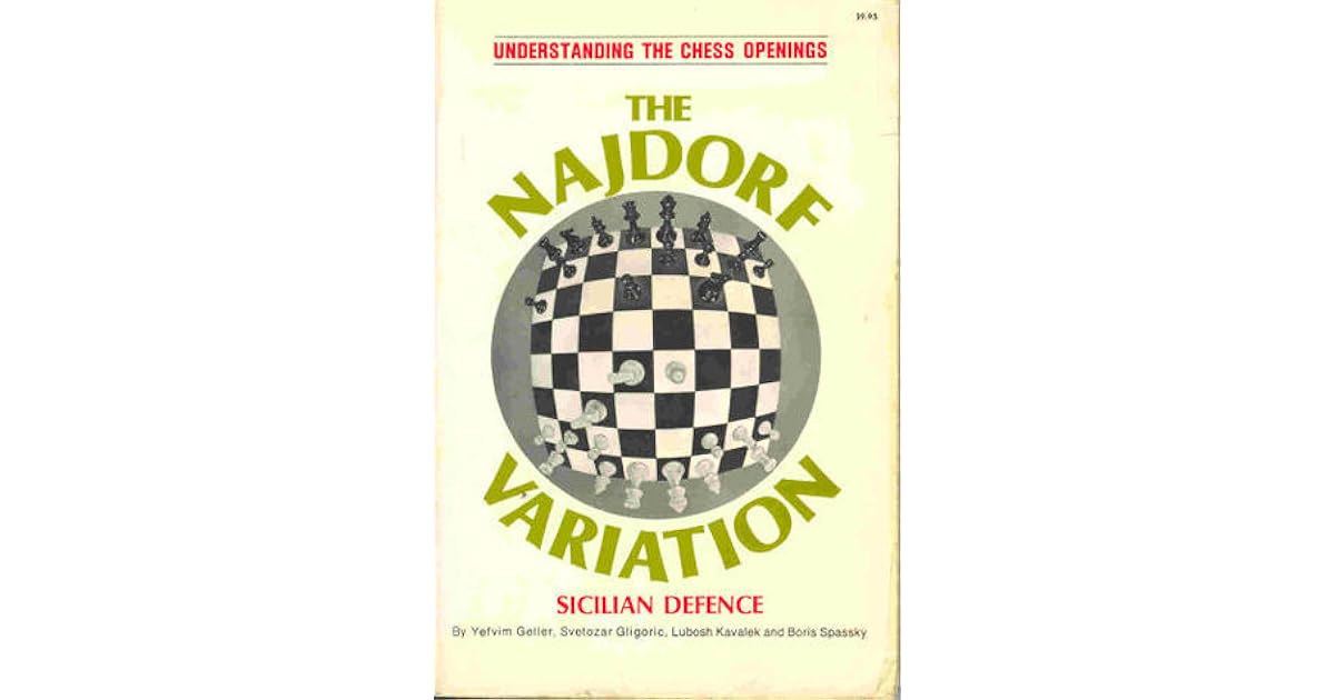 The Najdorf Variation Sicilian Defence by Boris Spassky