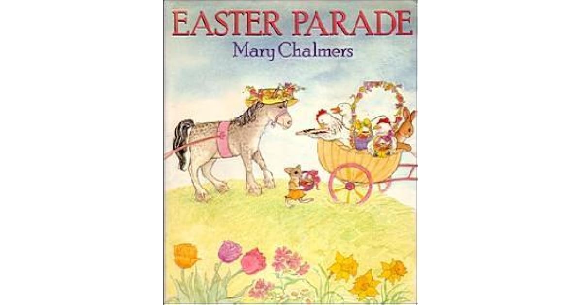 Easter Parade by Mary Chalmers