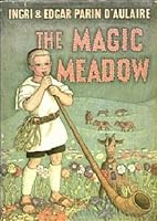 The Magic Meadow by Ingri d'Aulaire