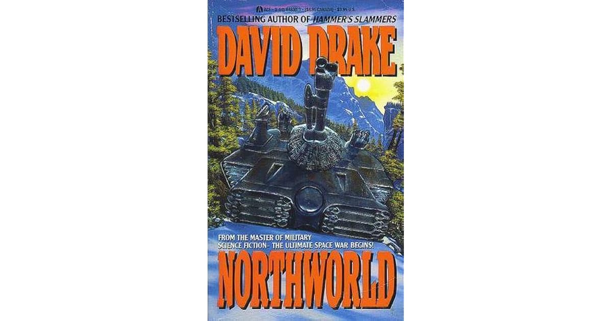 Northworld (Northworld, #1) by David Drake