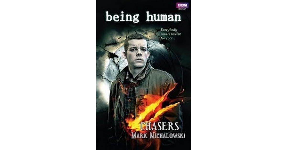 Chasers (Being Human, #2) by Mark Michalowski
