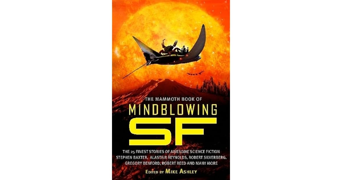 The Mammoth Book of Mindblowing SF by Mike Ashley