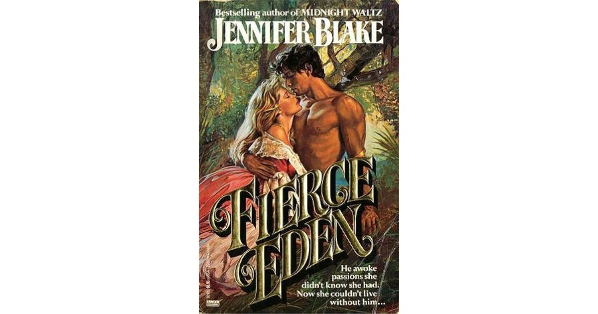 Fierce Eden by Jennifer Blake