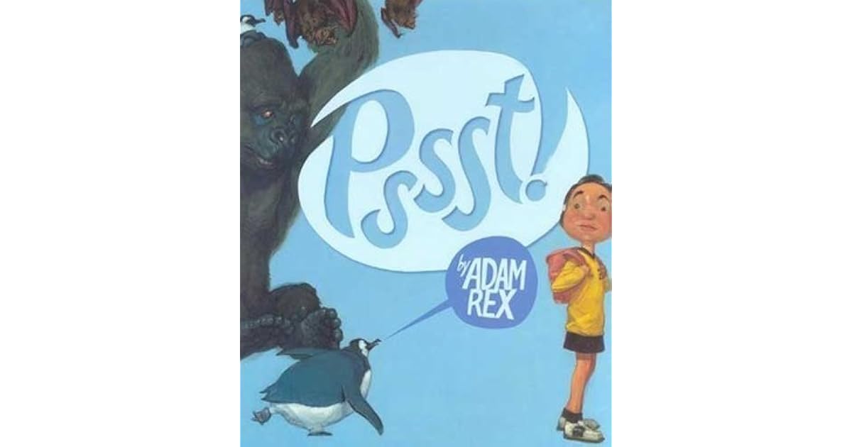 Pssst! by Adam Rex