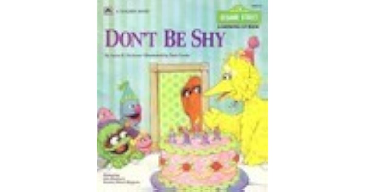 Don't Be Shy by Anna H. Dickson