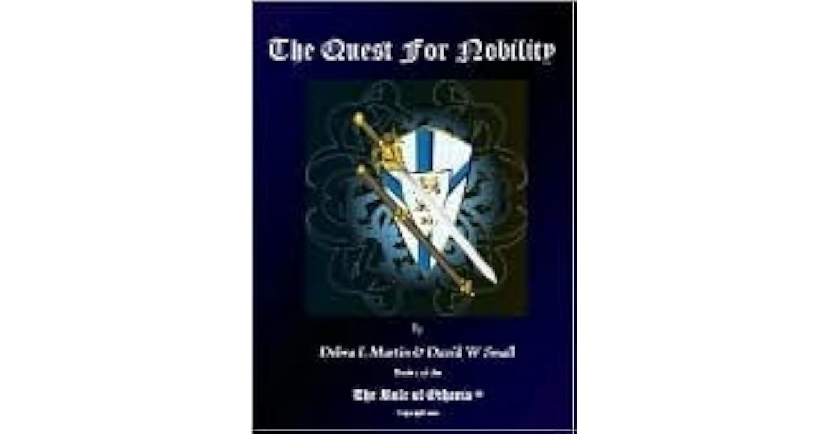 The Quest for Nobility by Debra L. Martin