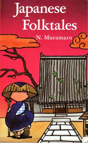 Japanese Folktales by N. Muramaru