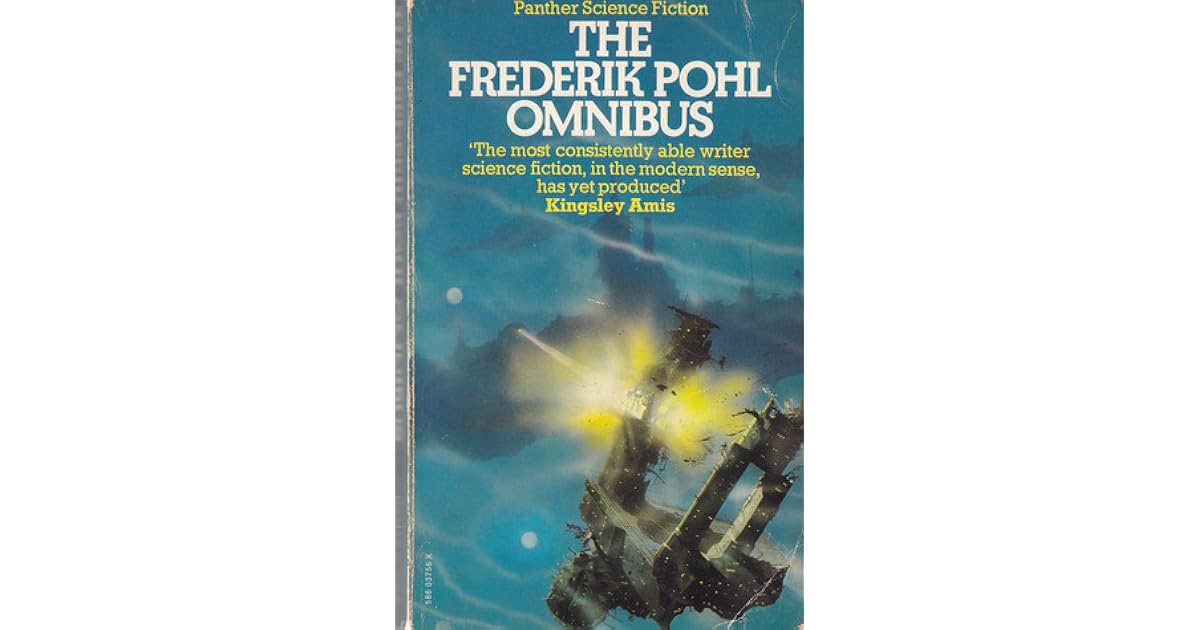 The Frederik Pohl Omnibus by Frederik Pohl