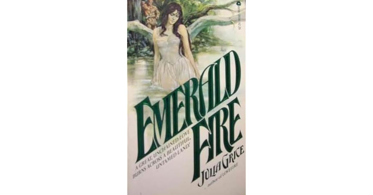 Emerald Fire by Julia Grice