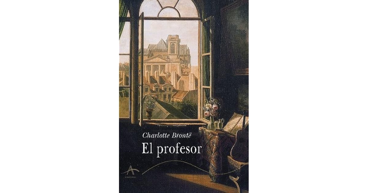 El profesor by Charlotte Brontë