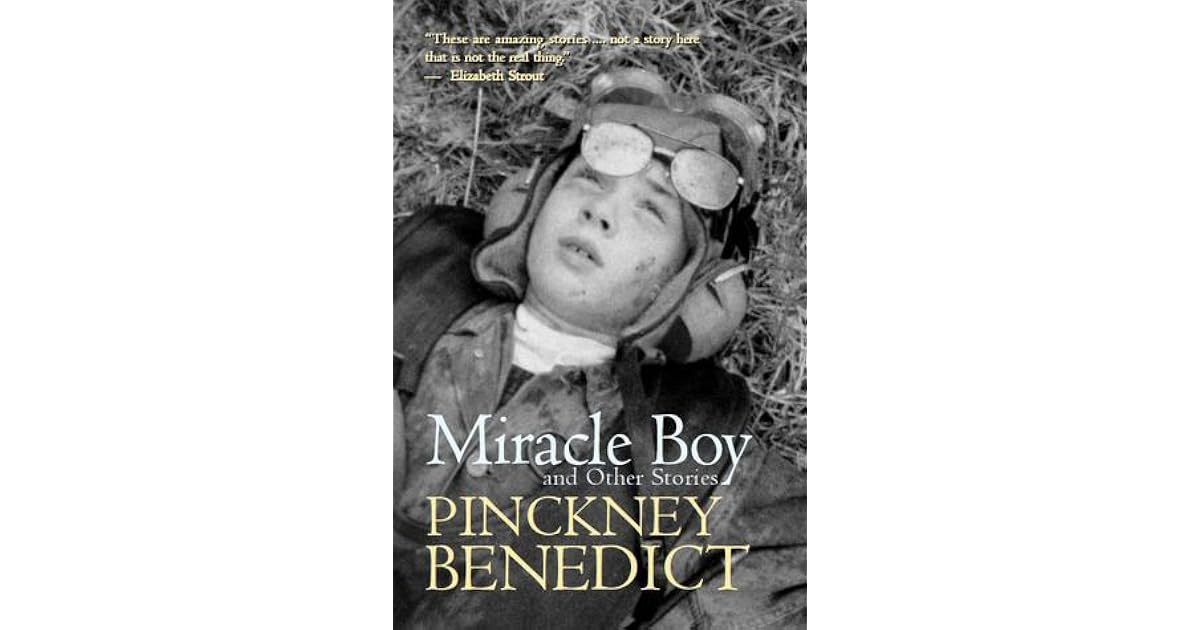 Miracle Boy and Other Stories by Pinckney Benedict