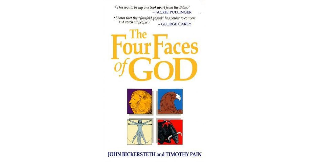 The Four Faces of God by John Bickersteth