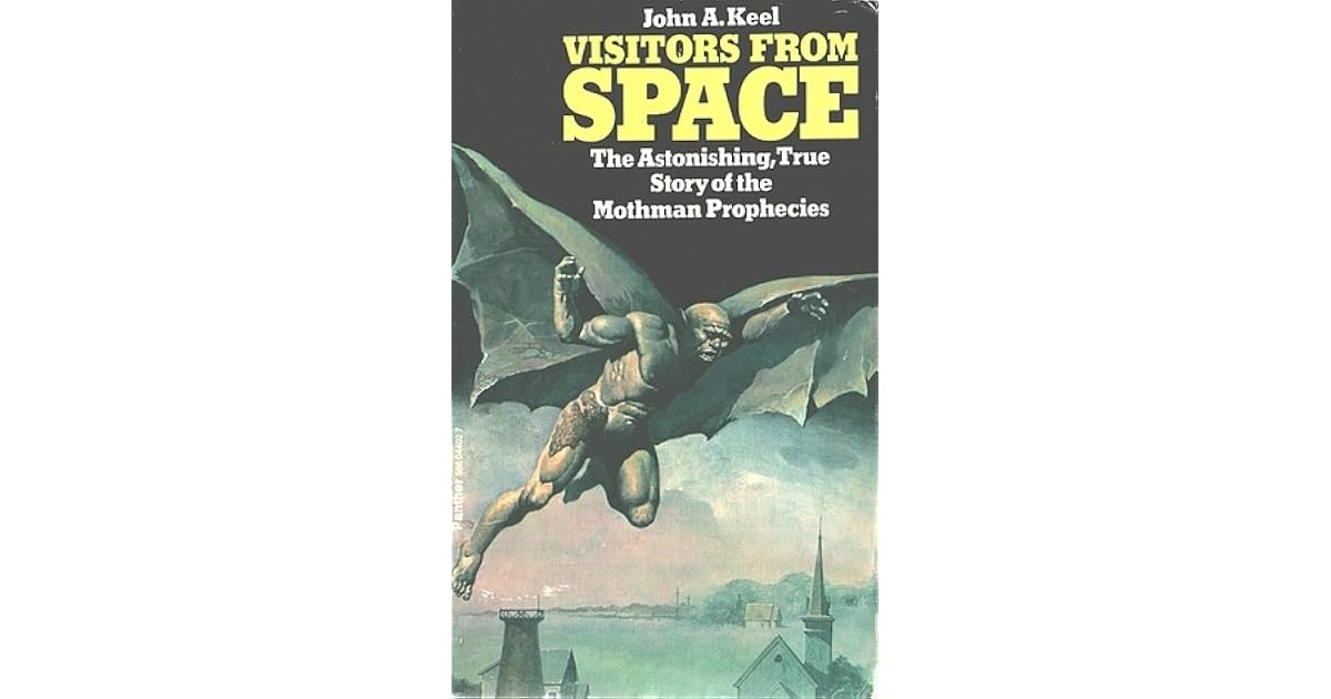 Visitors From Space: The Astonishing True Story Of The Mothman ...