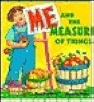 Me and the Measure of Things by Joan Sweeney
