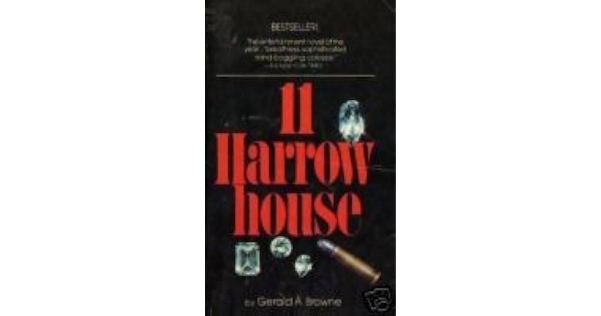 11 Harrowhouse by Gerald A. Browne