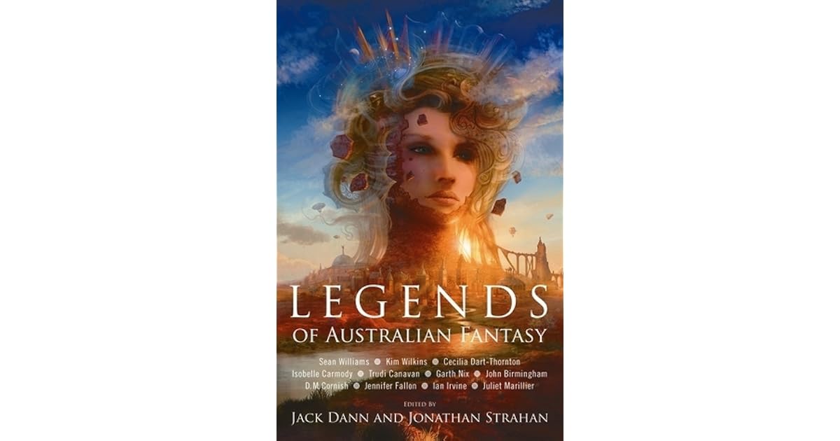 Legends of Australian Fantasy by Jack Dann