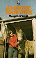 A Pony of Your Own by Mary Gervaise