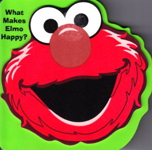 What Makes Elmo Happy? by Lee Howard