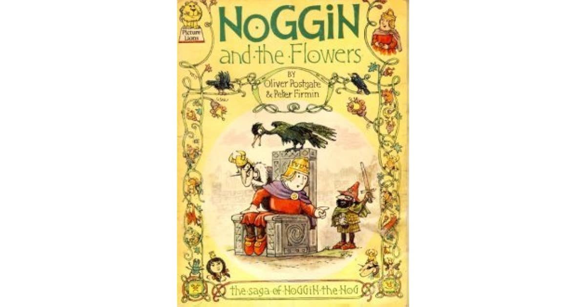 Noggin and the Flowers by Oliver Postgate