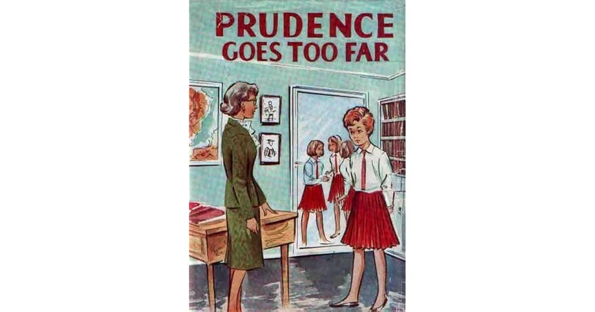 Prudence Goes Too Far by Helen S. Humphries