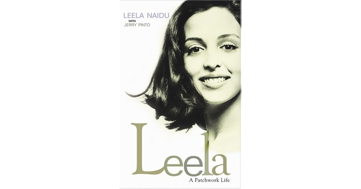 Leela: A Patchwork Life by Leela Naidu