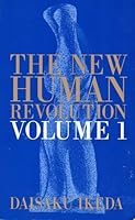 The New Human Revolution, Volume 1 by Daisaku Ikeda