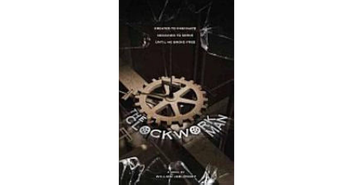The Clockwork Man by William Jablonsky