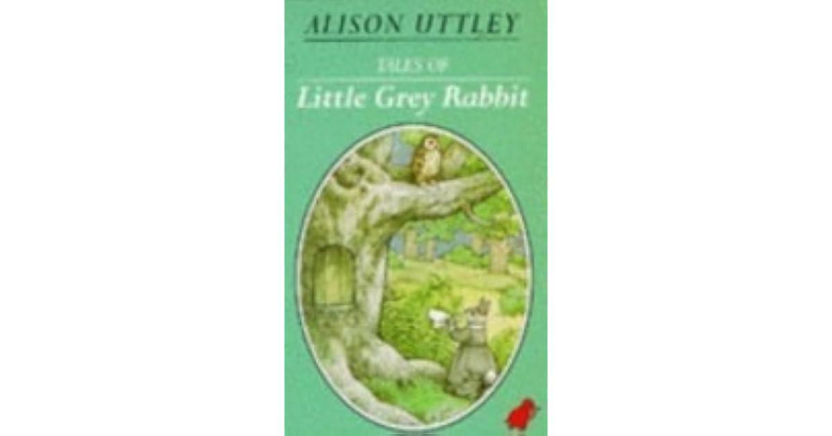 Tales Of Little Grey Rabbit by Alison Uttley