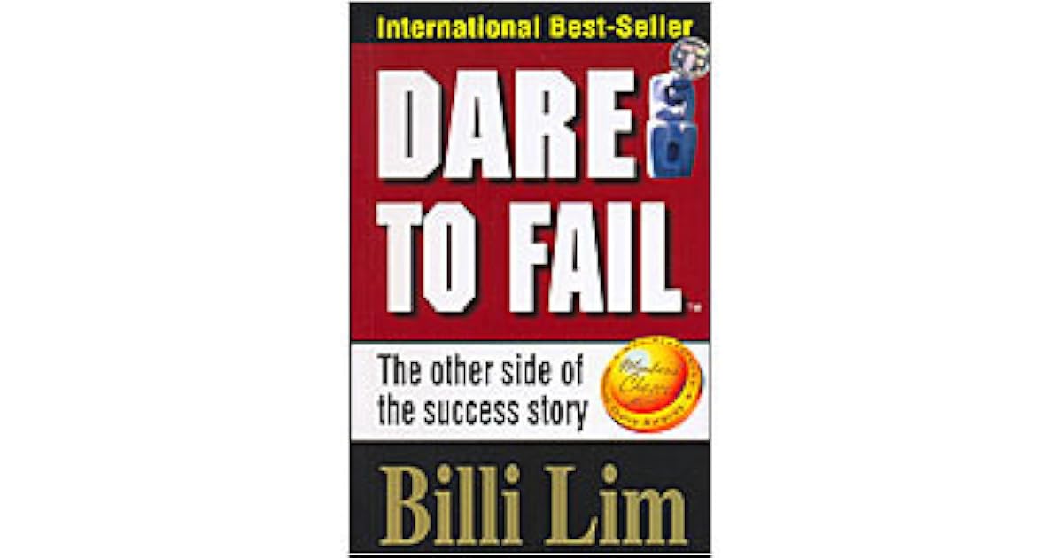 Dare to Fail by Billi P.S. Lim