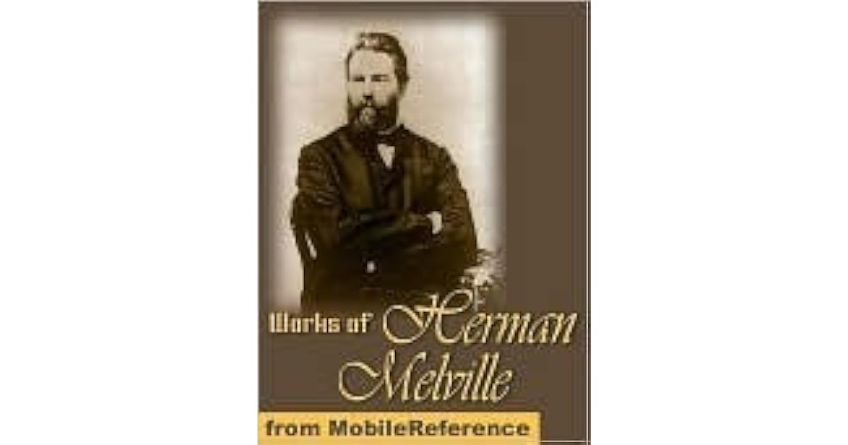Works of Herman Melville by Herman Melville