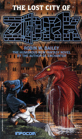 The Lost City of Zork (Infocom, #6) by Robin Wayne Bailey